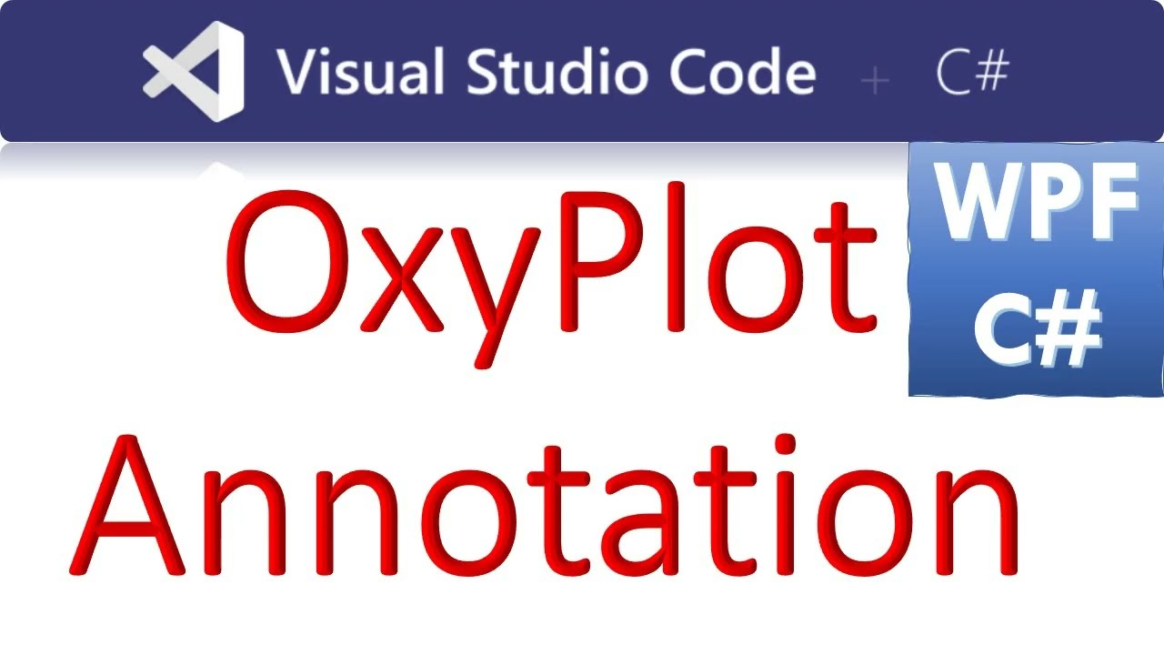How to use OxyPlot Annotation in WPF C# | Arrow Polygon Text Annotation