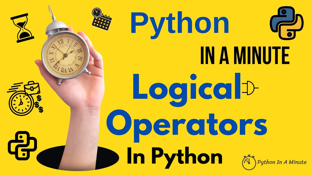 Python In A Minute | Logical Operators In Python - All operators explained
