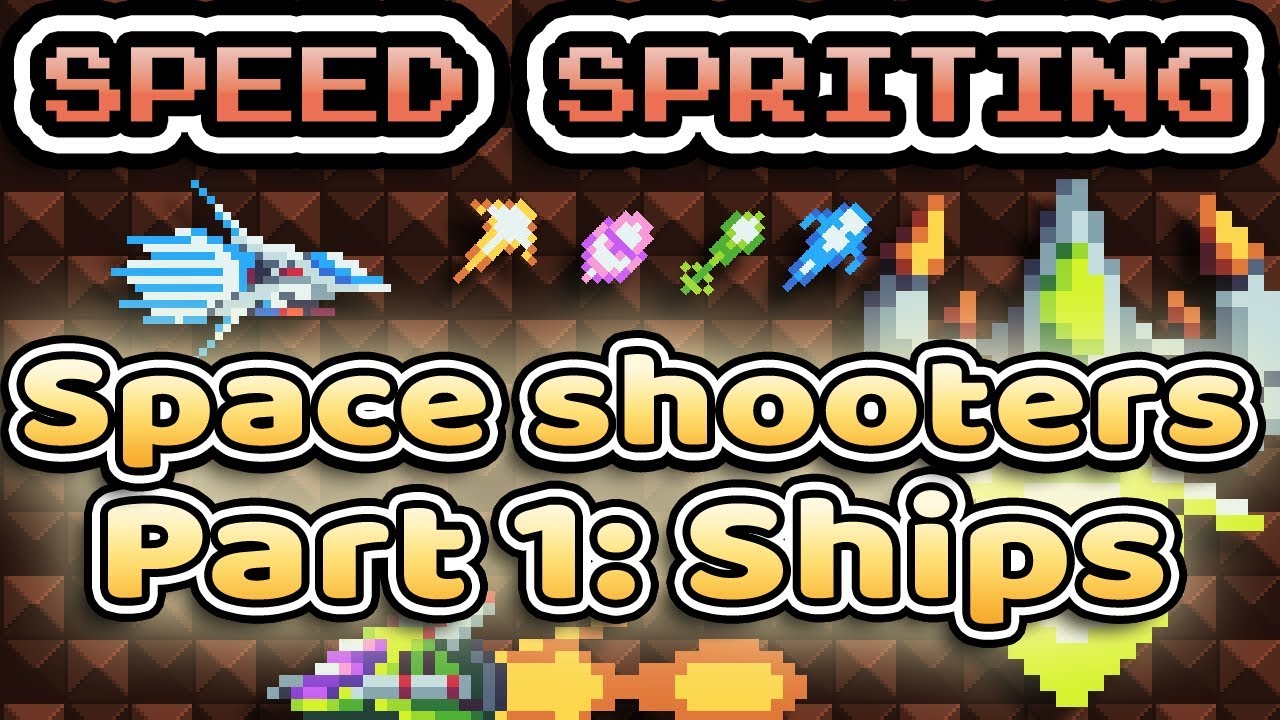 Speed Spriting: Space Shooters PART 1: Ships