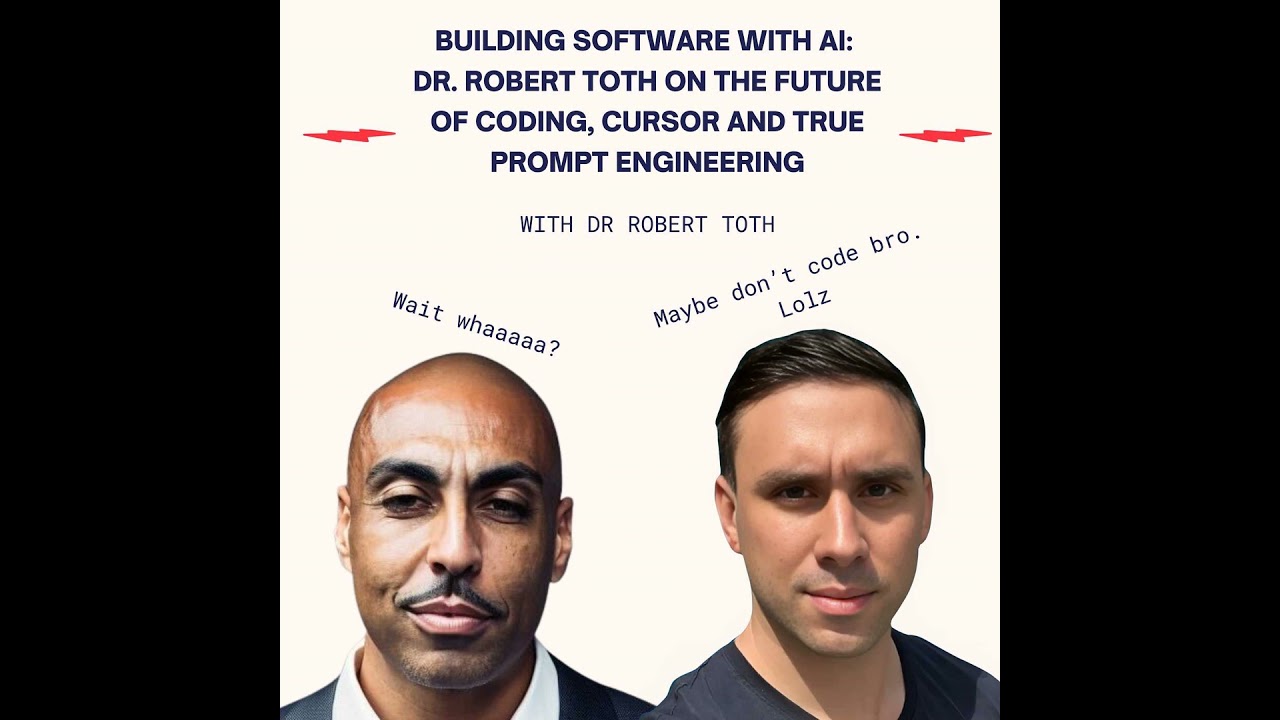 #215 - Building Software with AI: Dr. Robert Toth on the Future of Coding, Cursor and True Prompt...
