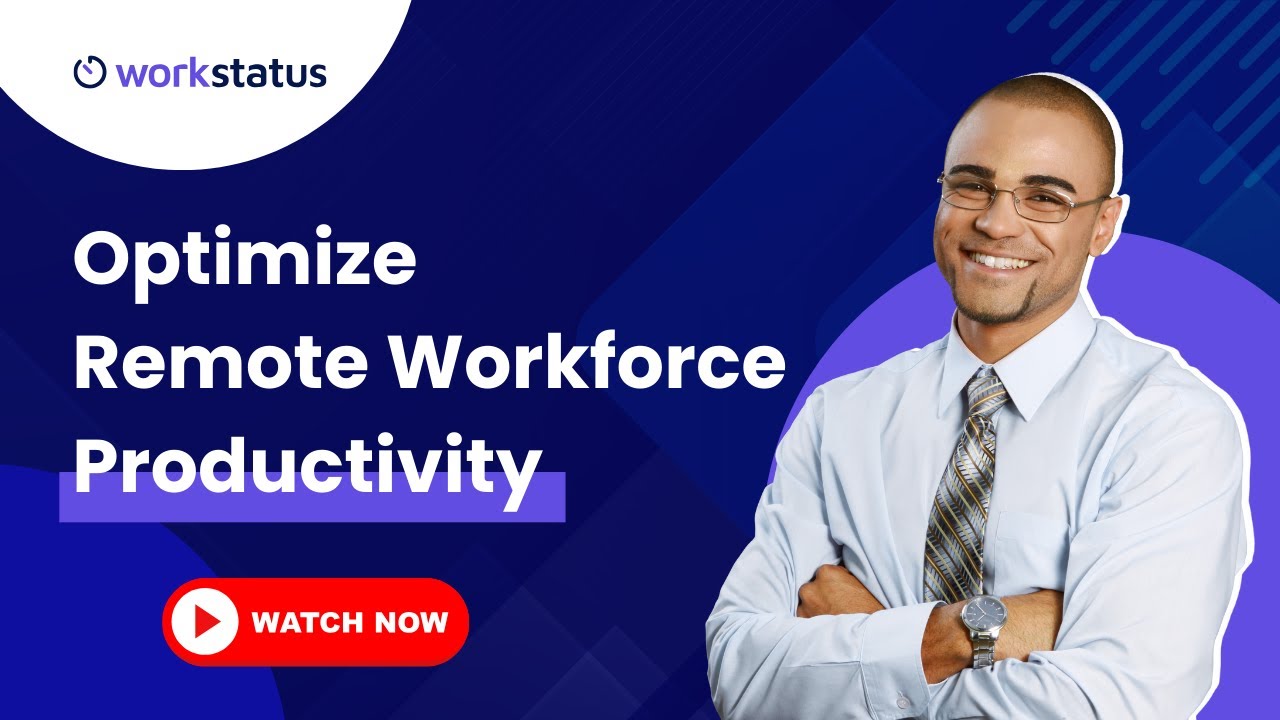 Optimize Remote Workforce Productivity