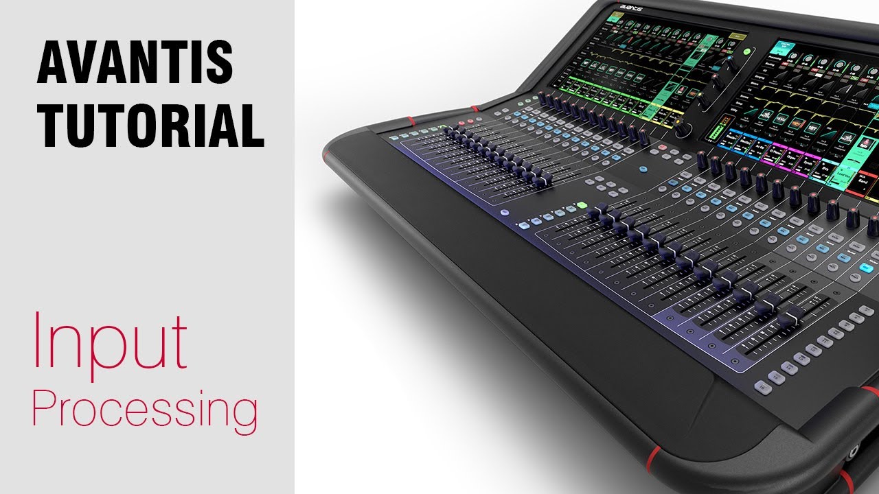 Avantis Tutorials - Input Processing