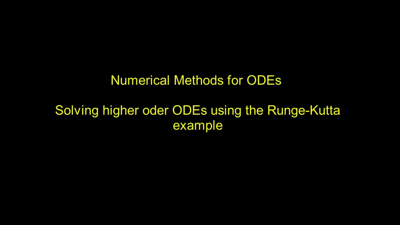 Numerical methods for ODEs - Runge-Kutta for Higher order ODES - example
