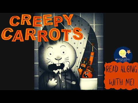 Creepy Carrots! - Children's Book Read Aloud - Bedtime Reading with Dessi!