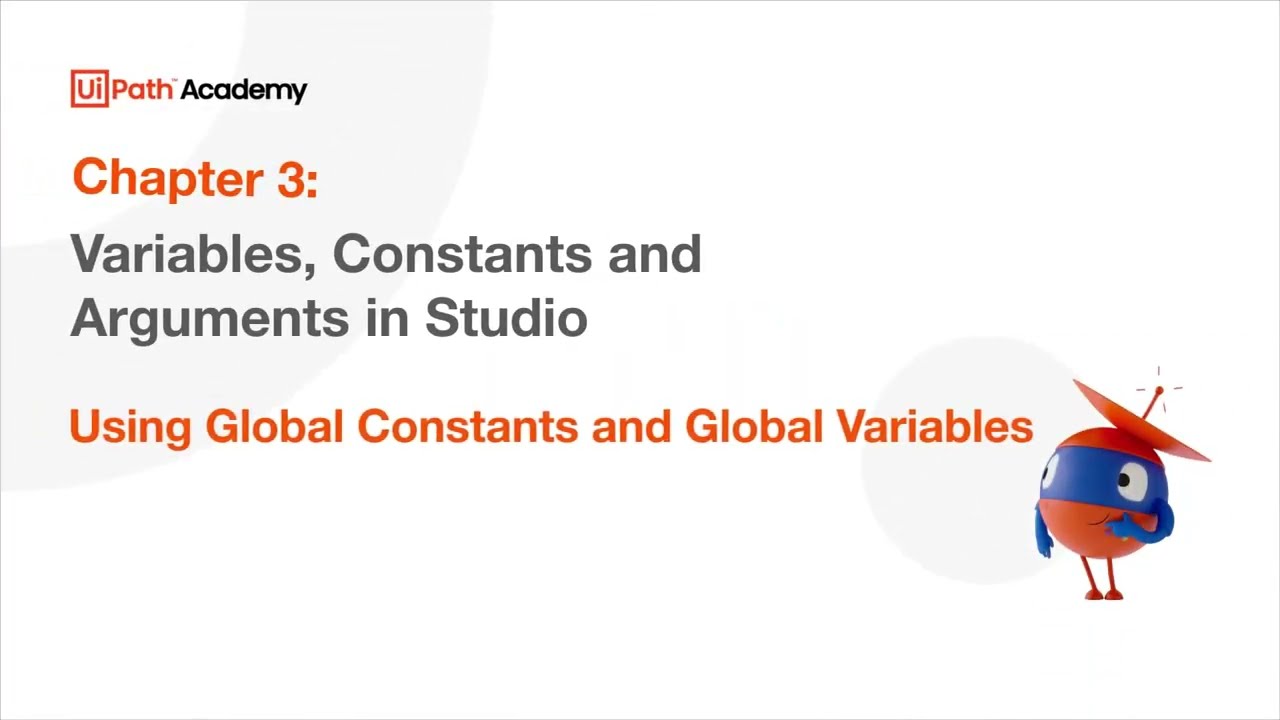 09. Variables n Constants and Arguments in studio - Using Global Constants and Global Variables
