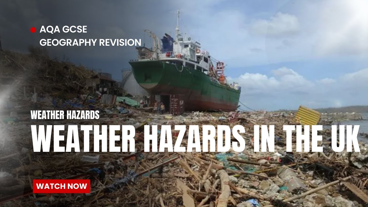 AQA Geography Weather Hazards in the UK