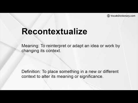 Recontextualize Meaning