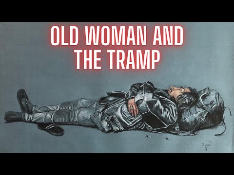 Old Woman and The Tramp