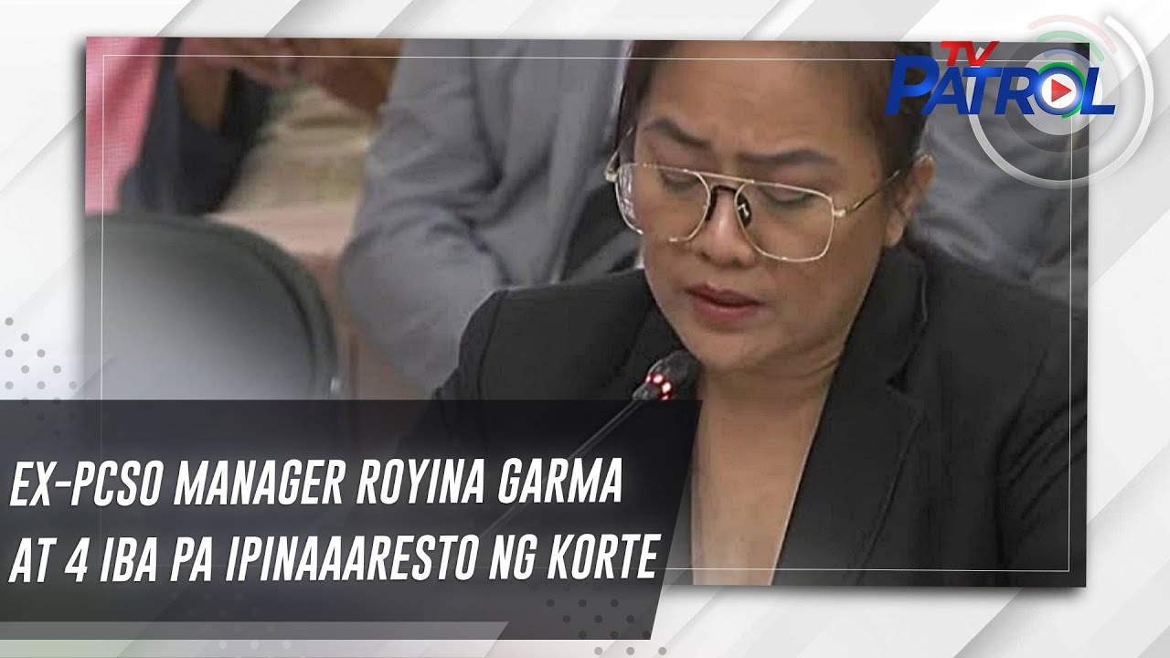 Ex-PCSO Manager Royina Garma at 4 iba pa ipinaaaresto ng korte | TV Patrol