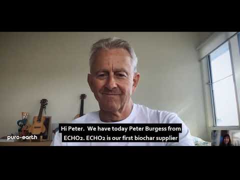 Interview with Peter Burgess CEO of ECHO2 - Puro.earth biochar carbon removal supplier
