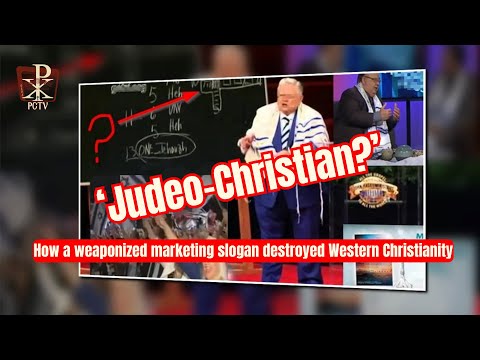 'Judeo-Christian?' How a weaponized marketing slogan destroyed Western Christianity (Preview)