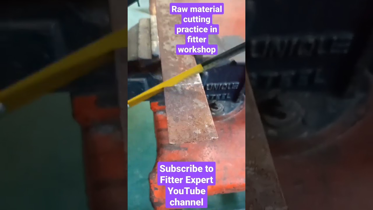 Raw material cutting practice in fitter workshop #short