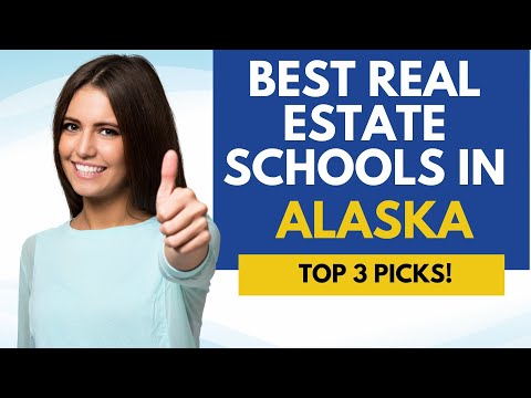 Best Online Real Estate Schools In Alaska - 3 Top Alaska Real Estate Courses & Schools