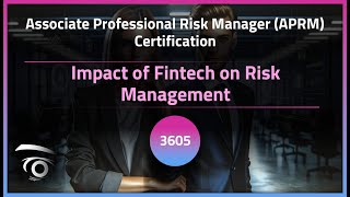 Impact of Fintech on Risk Management | Exclusive Lesson