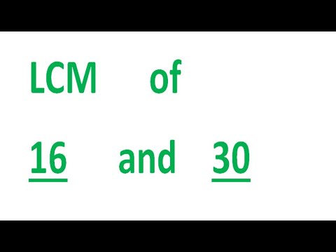 LCM of 16 and 30