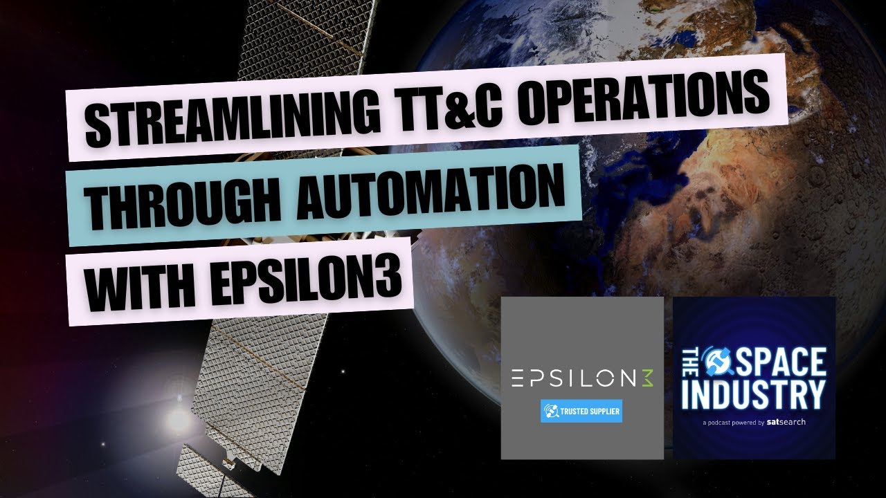 Streamlining TT&C operations through automation - with Epsilon3