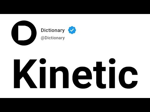 Kinetic Meaning In English
