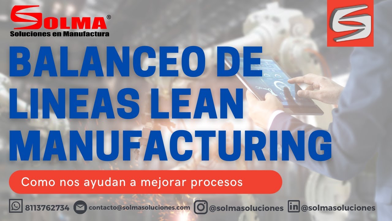 Balanceo de Líneas Lean Manufacturing
