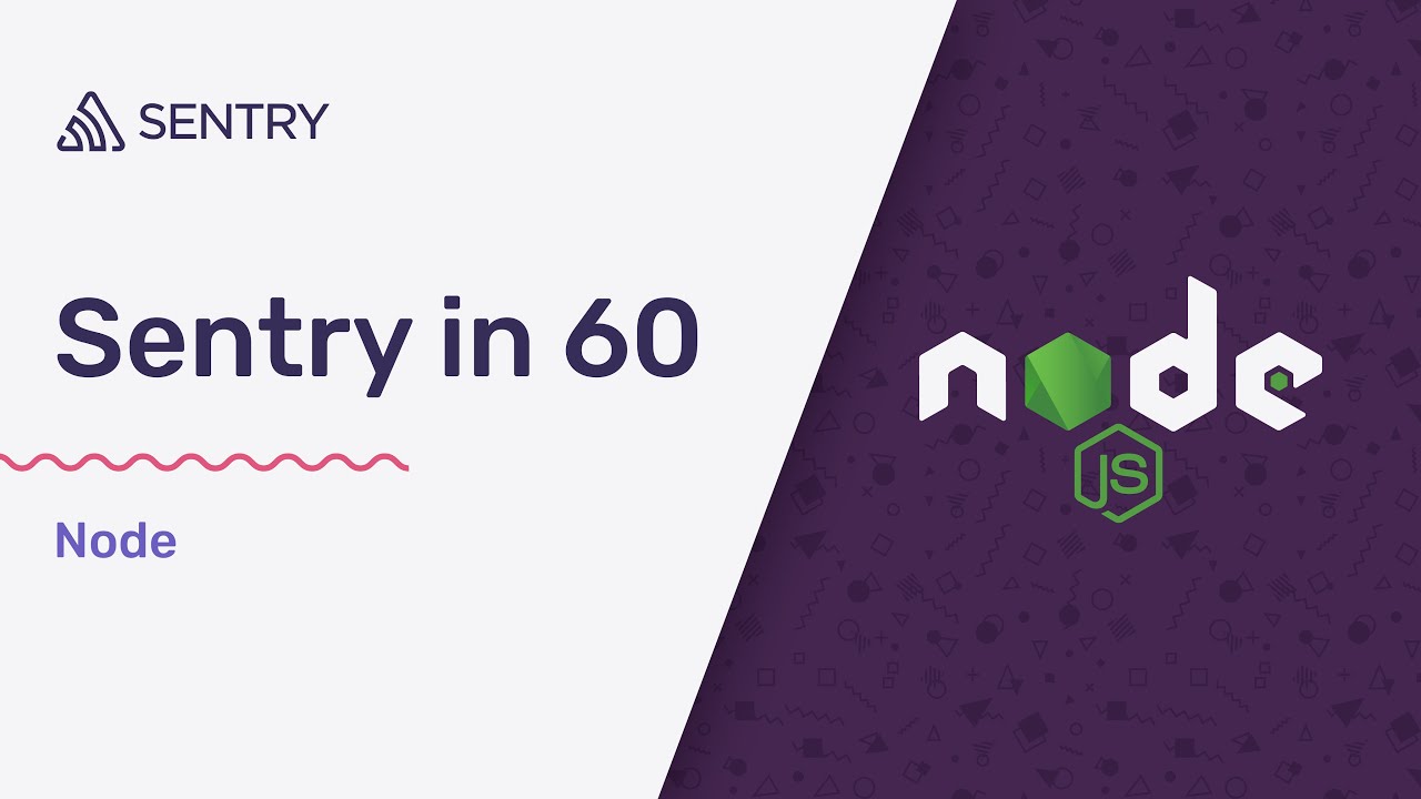 How to Install the Sentry Node SDK in 60 Seconds