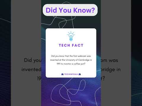 Did you know that the first webcam was invented at the University of Cambridge in 1991 ?