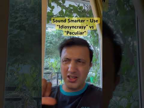 Sound Smarter. Use “Idiosyncrasy” vs “Peculiar” #improvevocabulary