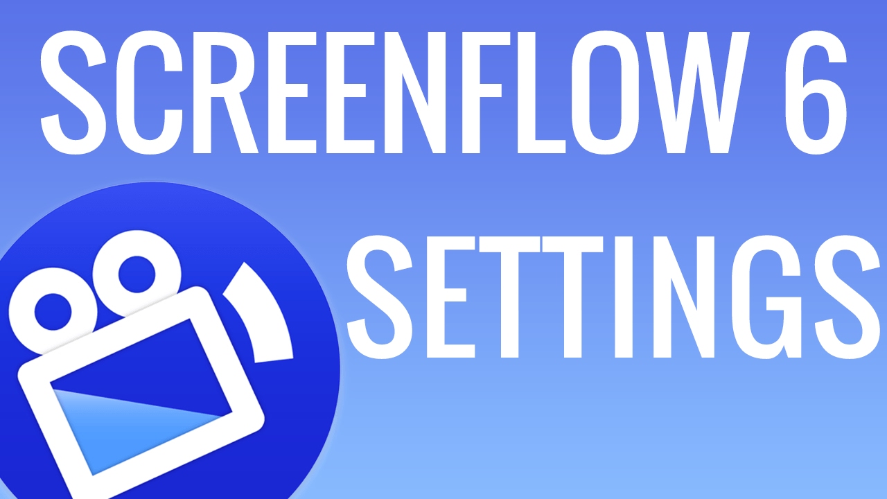 My ScreenFlow 6 Export Settings