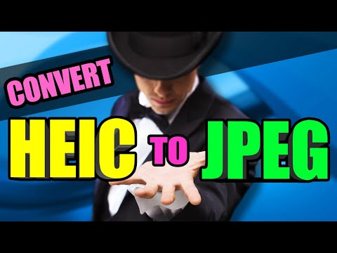 How to Convert HEIC Files into JPEG