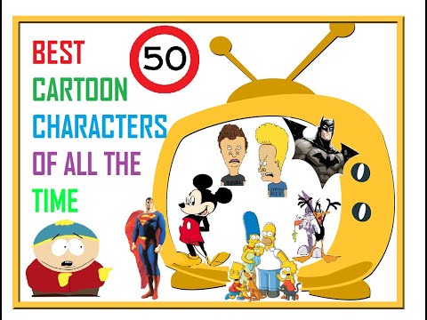 The Top 50 Cartoon Characters of All Time