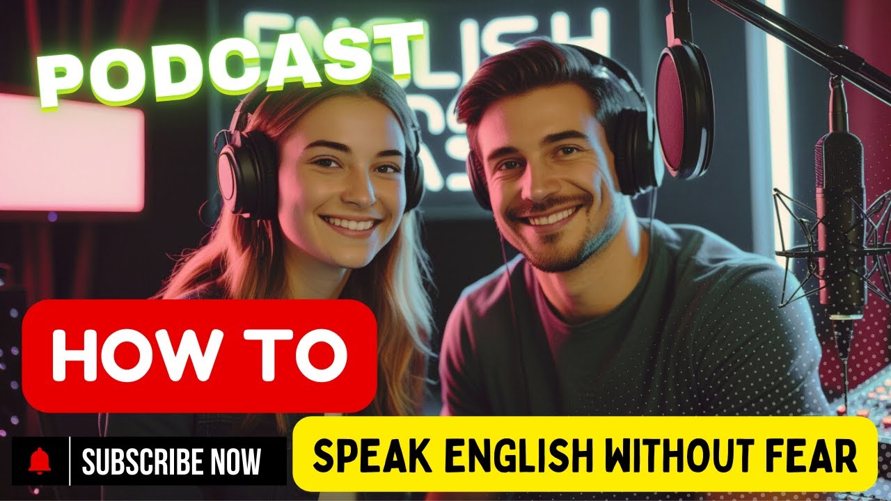 🎙️ How to Speak English Without Fear || English Speaking Practice & Confidence Tips With Podcast