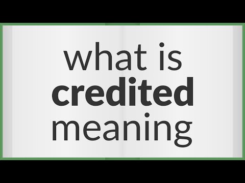 Credited | meaning of Credited