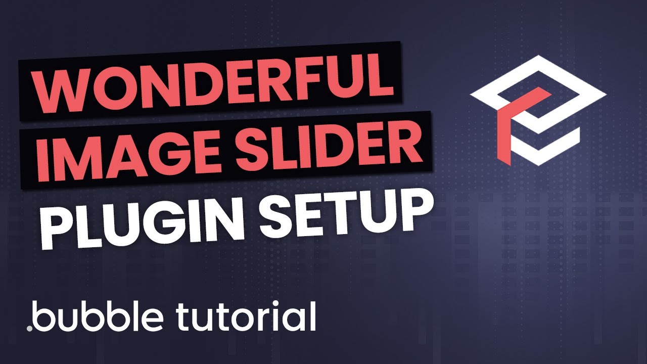Bubble.io Slider - Setup the Wonderful Image Slider Plugin