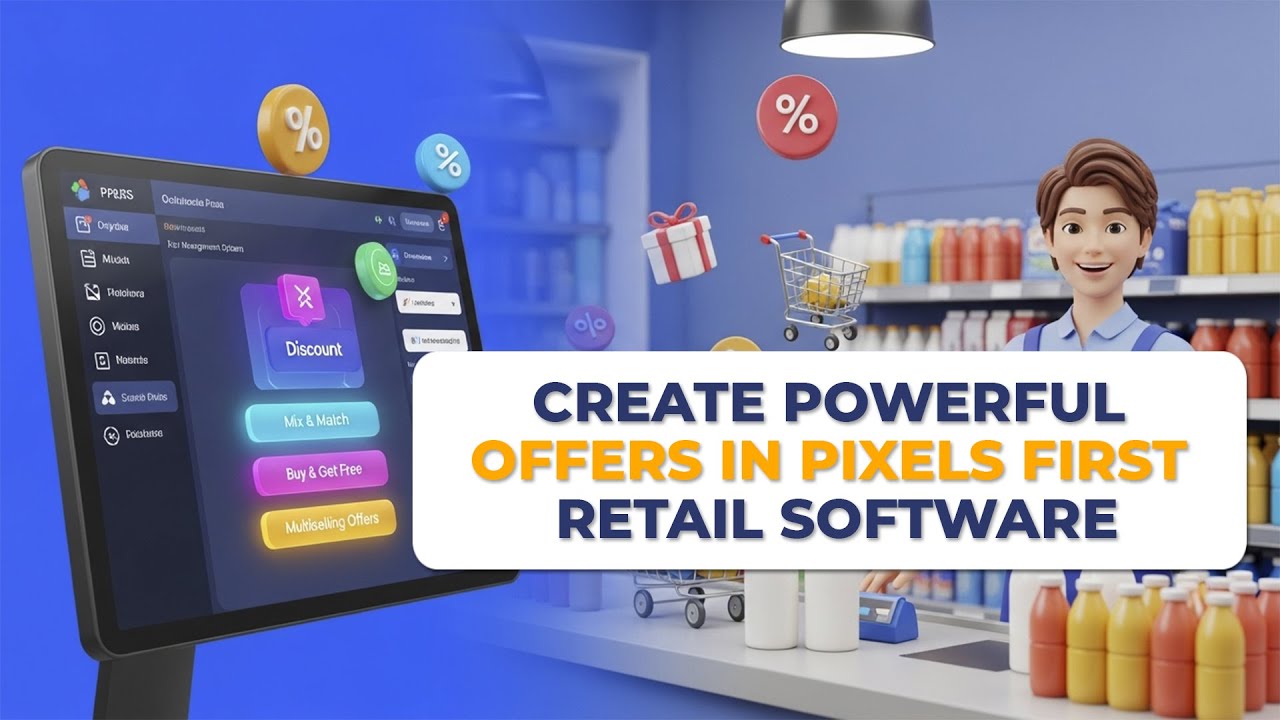 Create Powerful Offers in Pixels First Retail Software