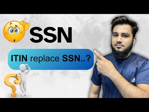 What Is SSN | Can ITIN replace SSN? | How To Get ITIN As A Non US Resident
