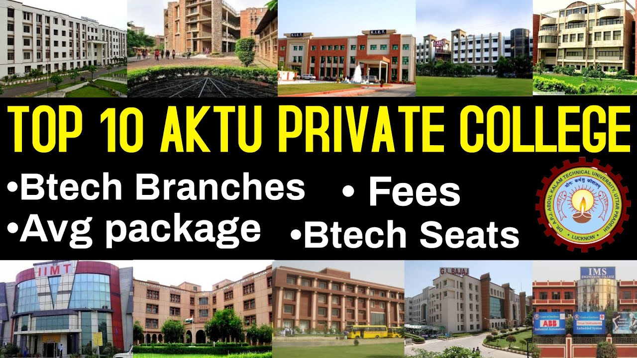 TOP 10 AKTU COLLEGES | TOP BTECH COLLEGES IN AKTU | TOP 10 AKTU PRIVATE COLLEGES | BY SAHU ACADEMY