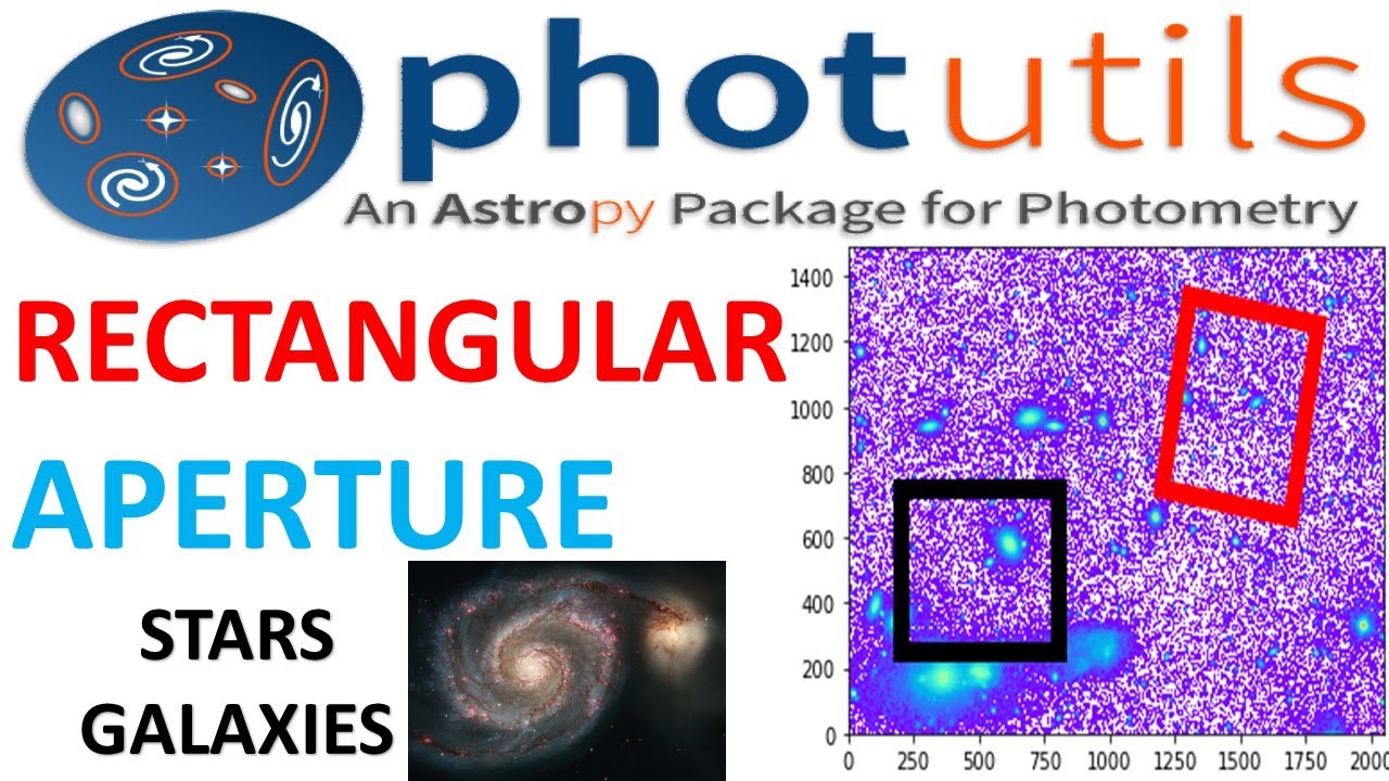 PART-4: PYTHON FOR ASTRONOMY| PHOTUTILS| RECTANGULAR APERTURE|  OBSERVATIONAL ASTRONOMY|  PHOTOMETRY