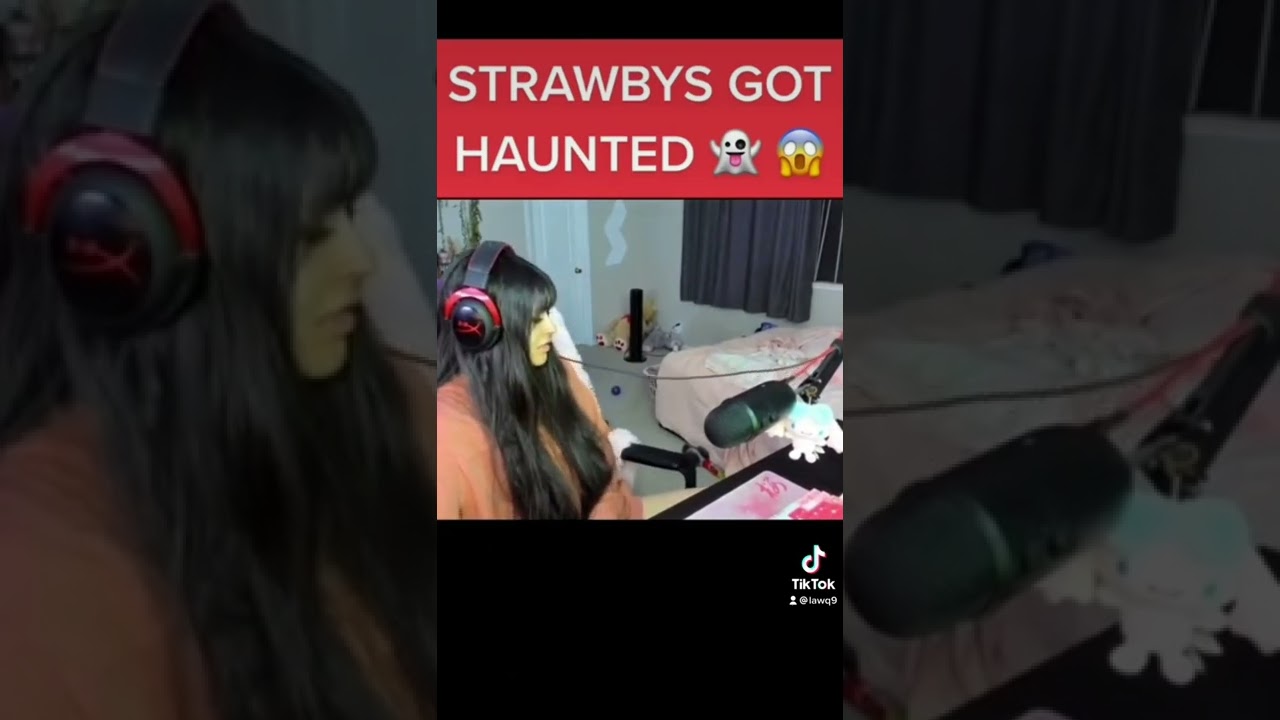 STRAWBYS GOT HAUNTED…