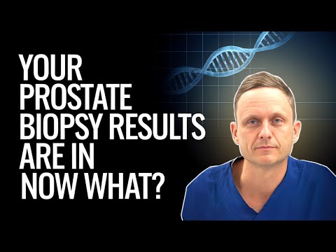 What Your Prostate Biopsy Results Actually Mean