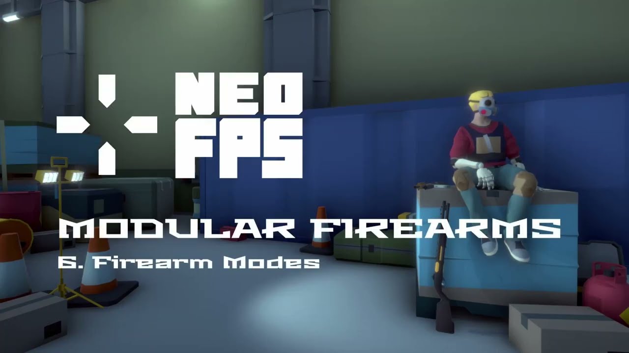 NeoFPS Modular Firearms - 06 - Firearm Modes