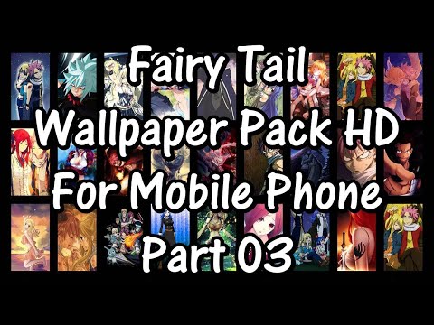 Fairy Tail Wallpaper Pack HD For Android & IOS Mobile Phone (Part 03)