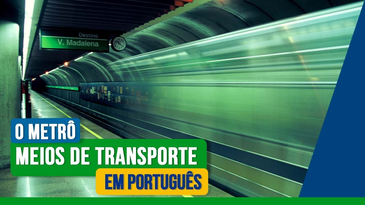 Listening Comprehension A1 - in Brazilian Portuguese - No metrô