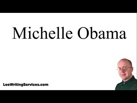 How to Pronounce Michelle Obama