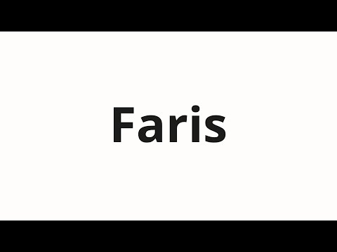 How to pronounce Faris