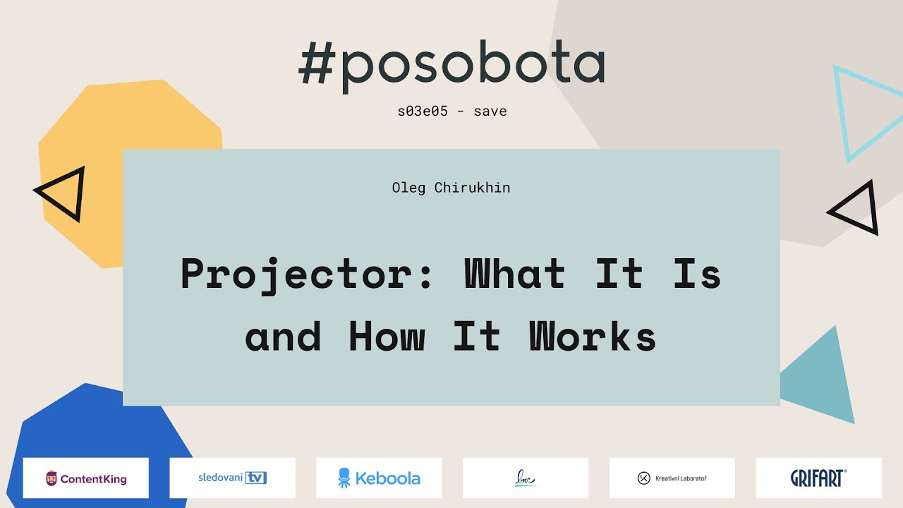 Oleg Chirukhin – Projector: What It Is and How It Works (EN)