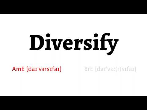 How to Pronounce diversify in American English and British English