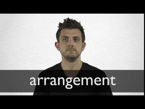 ARRANGEMENT definition in American English | Collins English Dictionary
