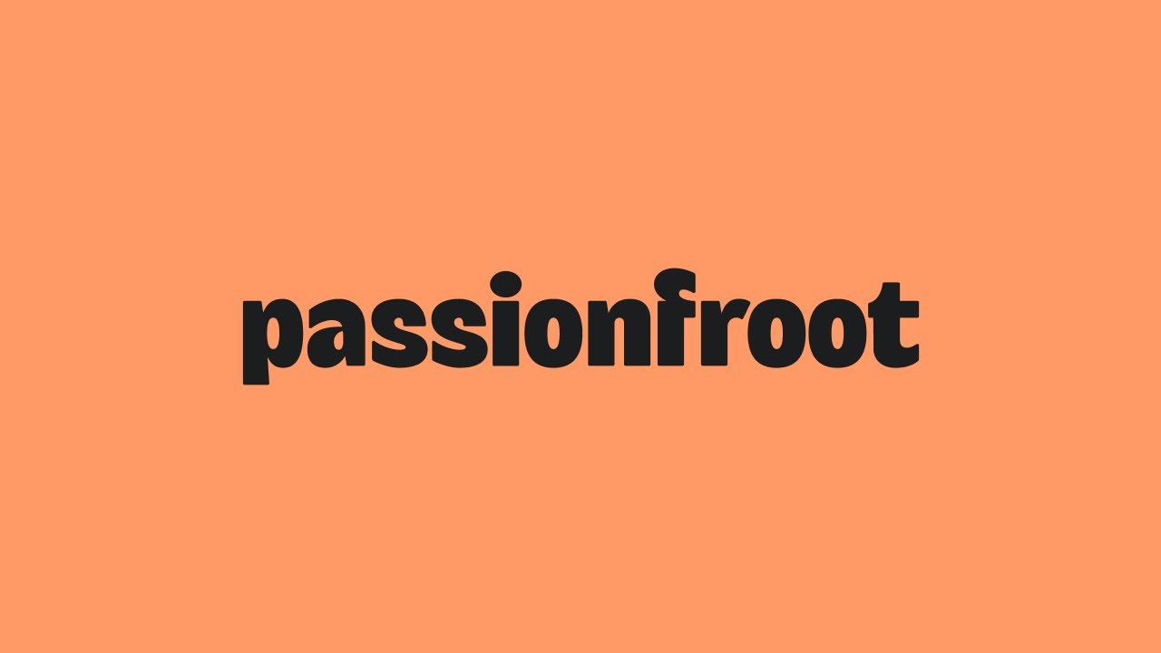 Introducing Passionfroot