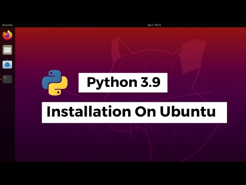 How to Install Python 3.9 on Ubuntu 18.04 | 20.04 | Easy Method