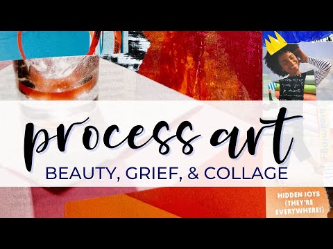 Processing Beauty & Grief via Intuitive Collage & Journaling #collageart #arttutorial #processart