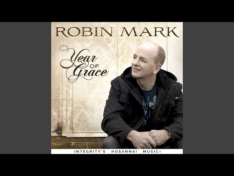 Glory To Your Name Lyrics - Robin Mark