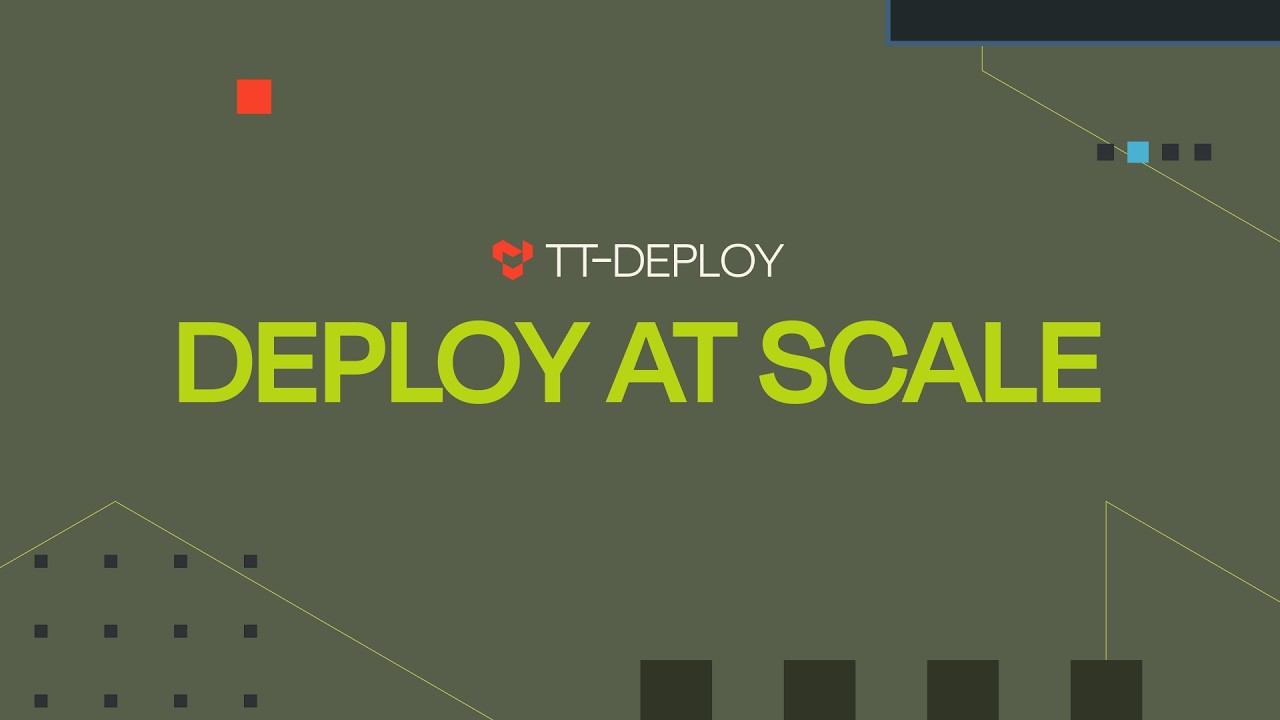 TT-Deploy | Deploy at Scale, Customer Panel